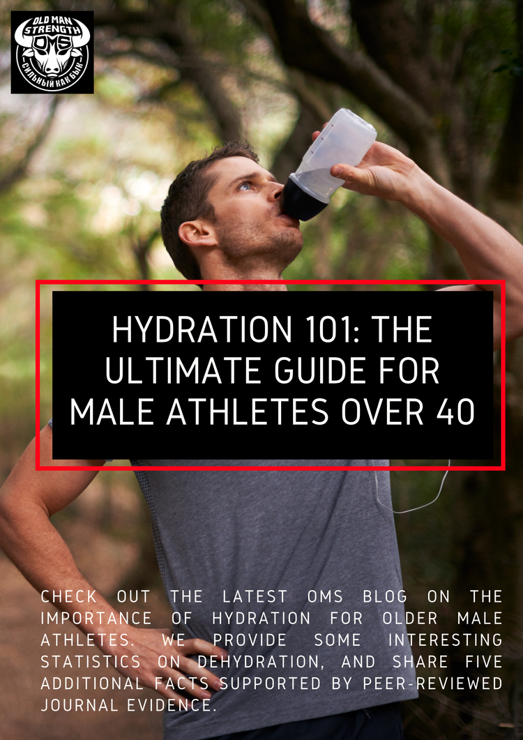 Hydration 101: The Ultimate Guide for Male Athletes Over 40 – Old Man ...