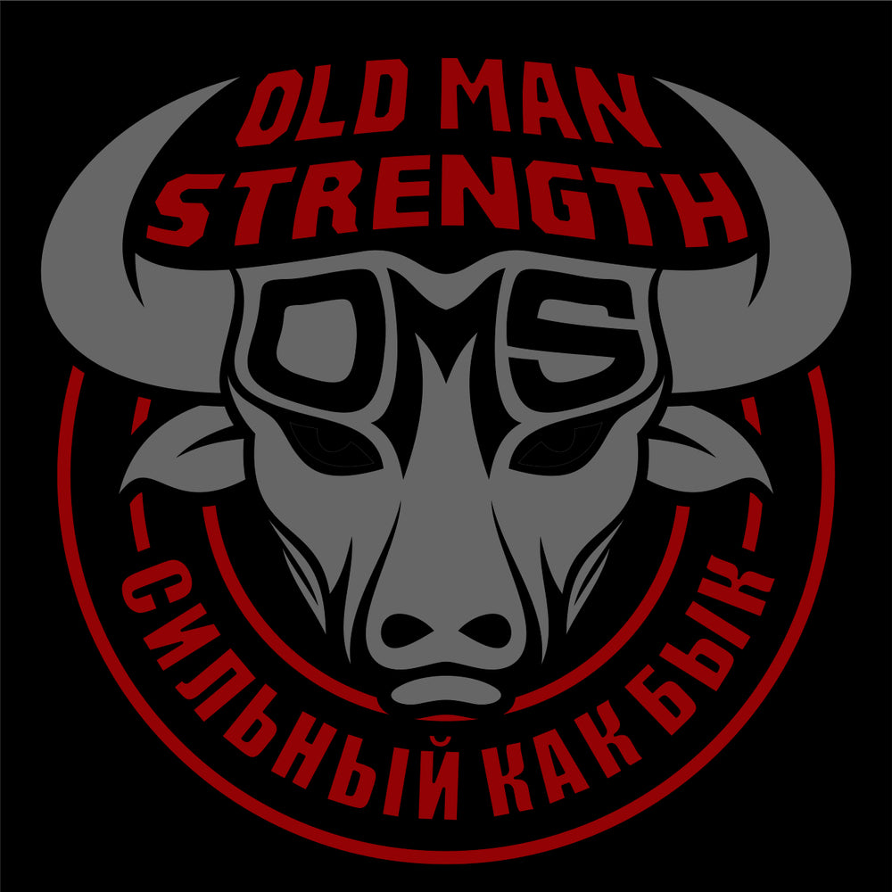 Old Man Strength - Strong Like A Bull